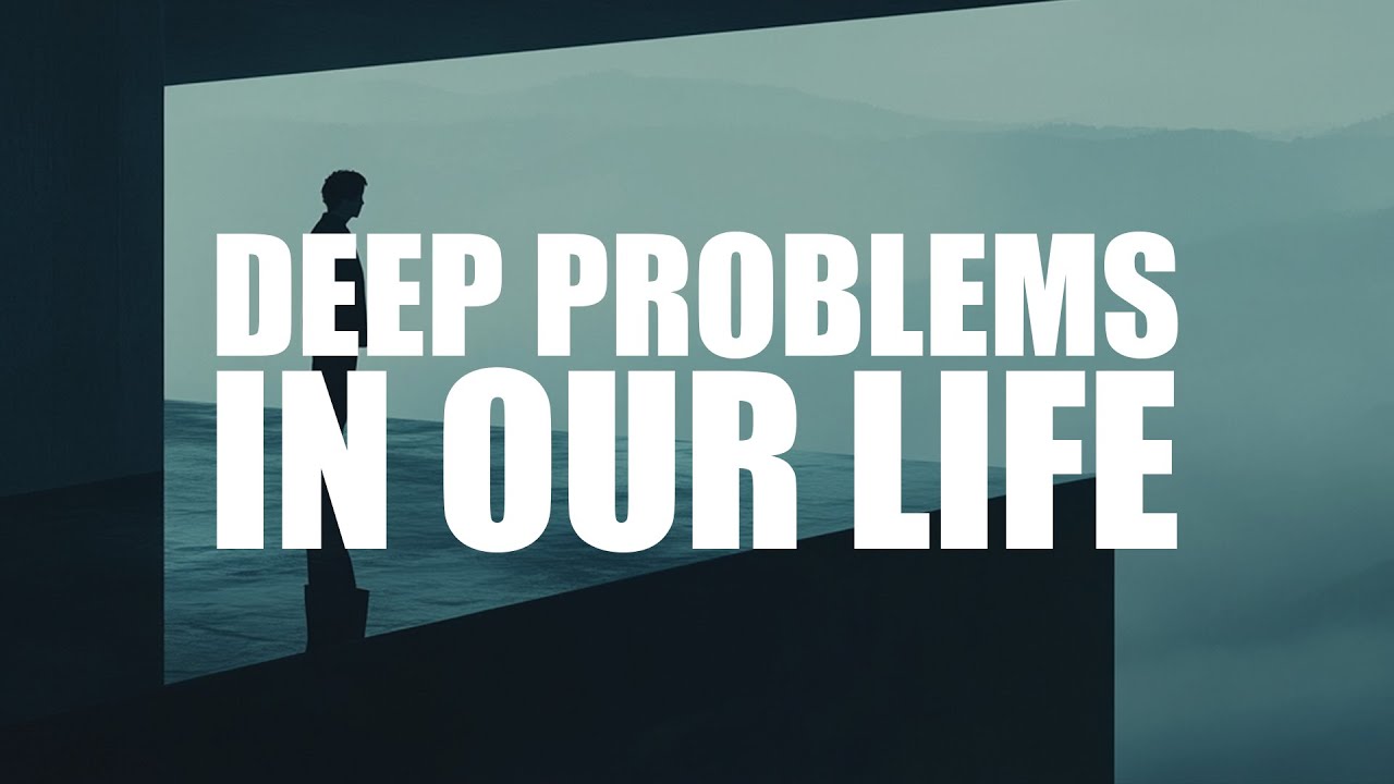 THE DEEP ROOTED PROBLEMS IN OUR LIVES - YouTube