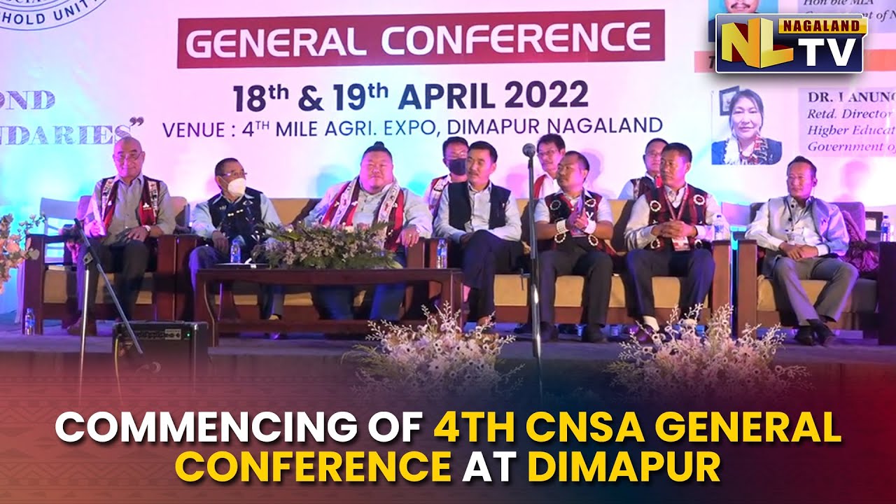 4TH CNSA GENERAL CONFERENCE COMMENCES IN DIMAPUR - YouTube