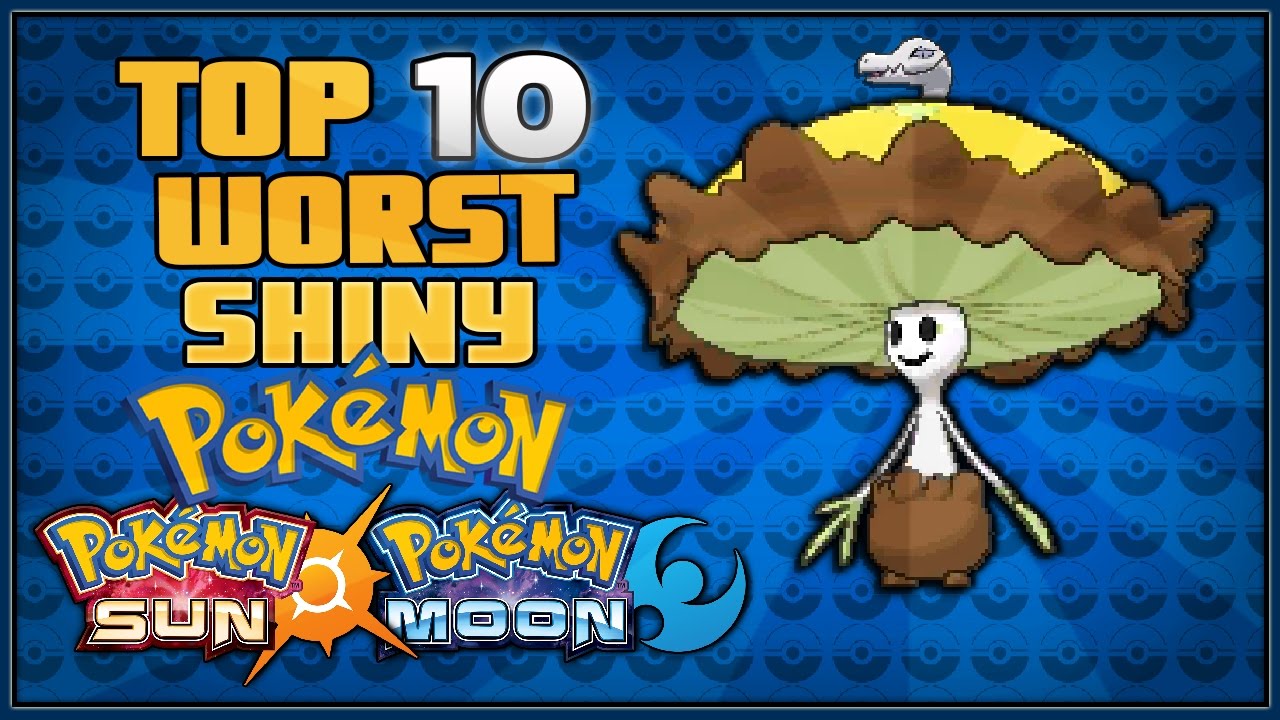 Top 10 Worst Shiny Pokémon in Pokémon Sun and Moon - YouTube