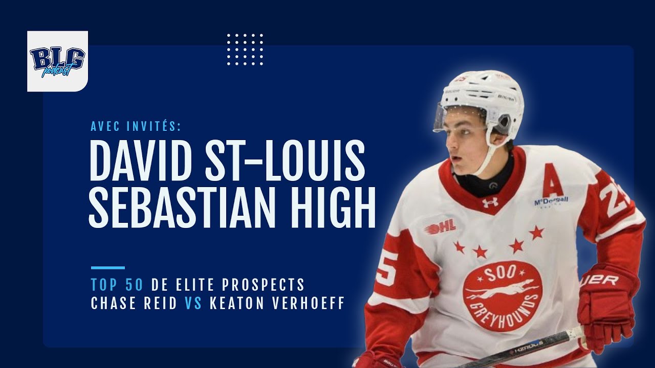 Espoirs Élites - Top 50 d'Elite Prospects avec David St-Louis et ...