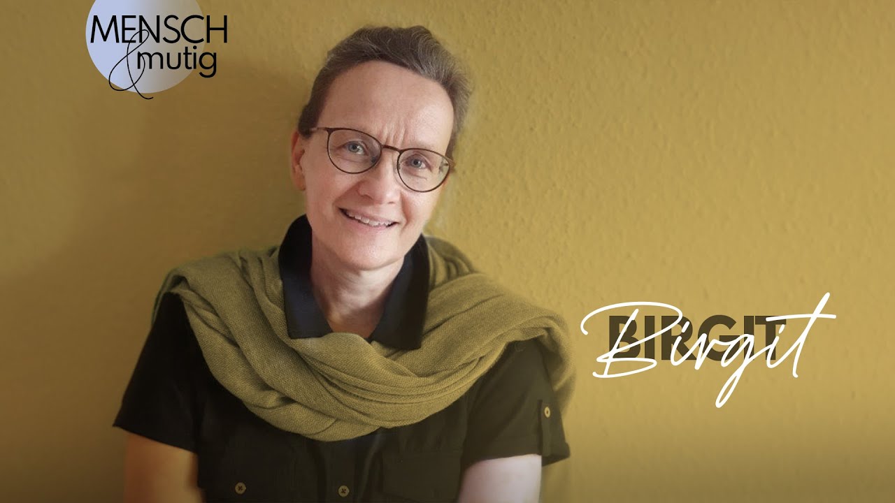 Mensch&mutig Birgit - YouTube