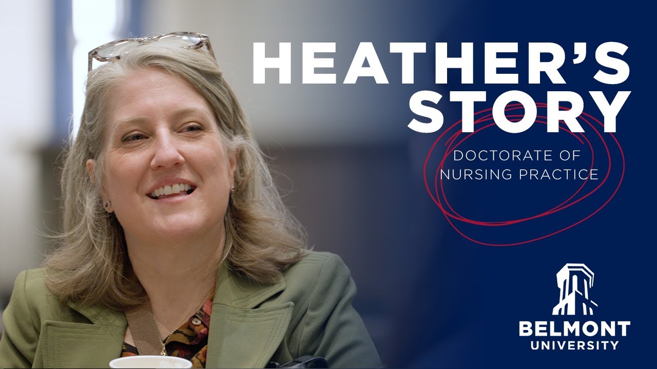 Heather Wills: Belmont's Doctorate of Nursing Practice - YouTube