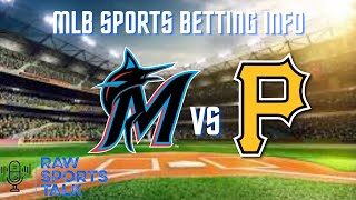 Miami Marlins VS Pittsburgh Pirates 7/12/22 Free MLB Sports betting ...