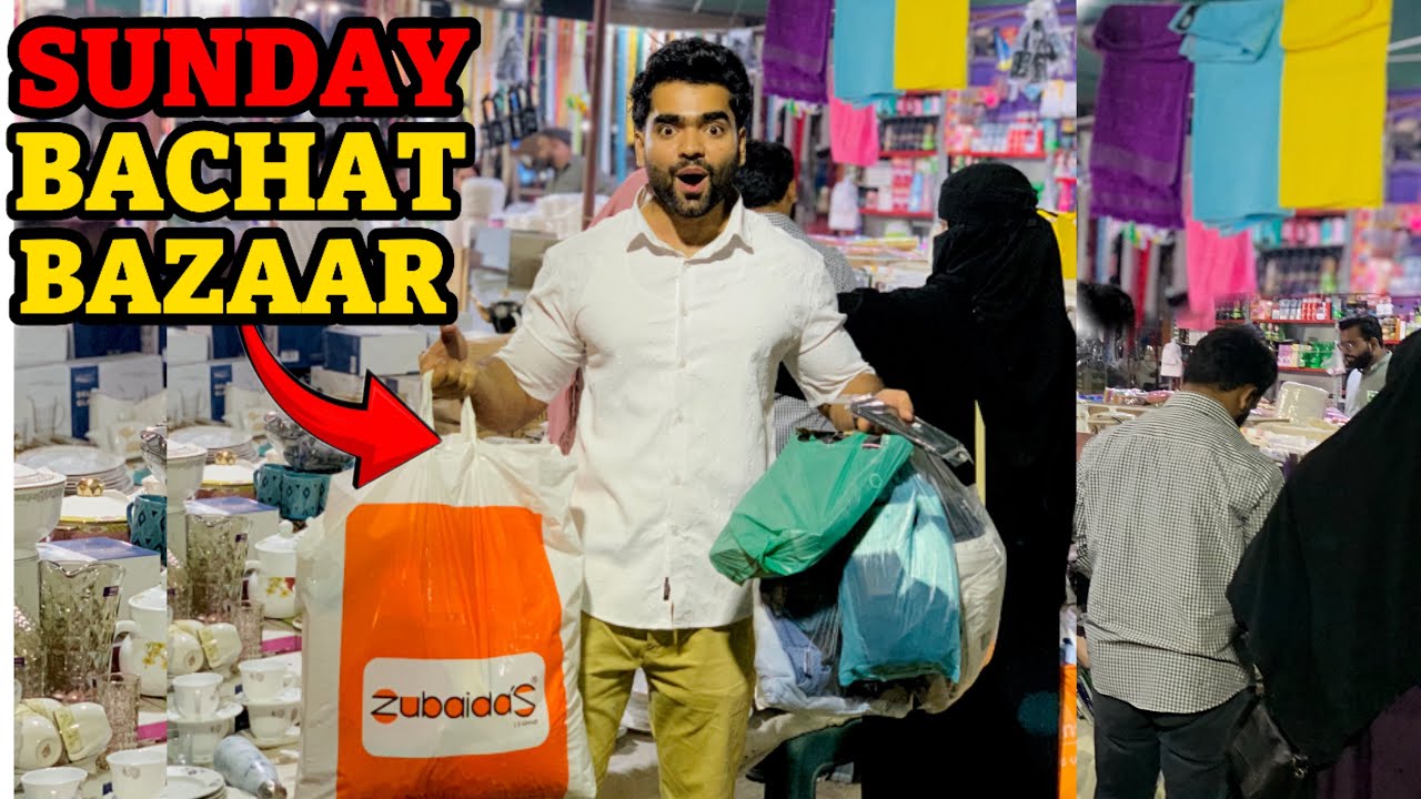 SUNDAY BACHAT BAZAR SE SAB LOOT LIYA😍| ITNA SASTI SASTI CHEZE MIL RAHI HAI🤩 - YouTube