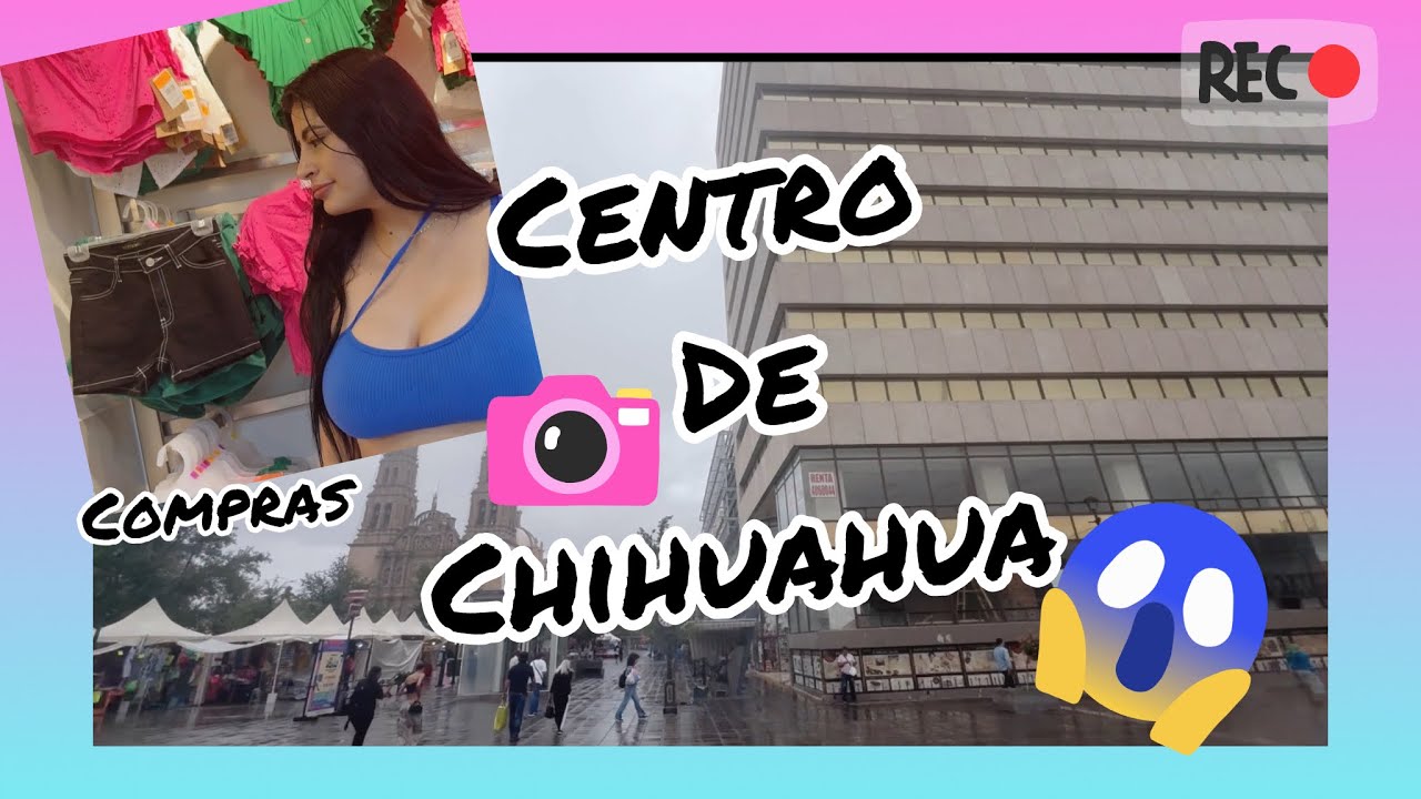 ACOMPÁÑAME A CHIHUAHUA 😱 / RUBY AVILA. - YouTube