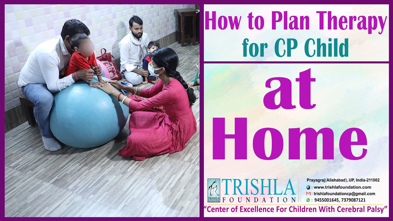 Cerebral Palsy: How to Plan physical Therapy for CP Child at Home ...