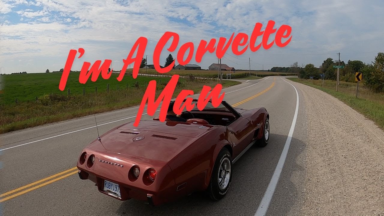 I'm A Corvette Man HD 1080p - YouTube