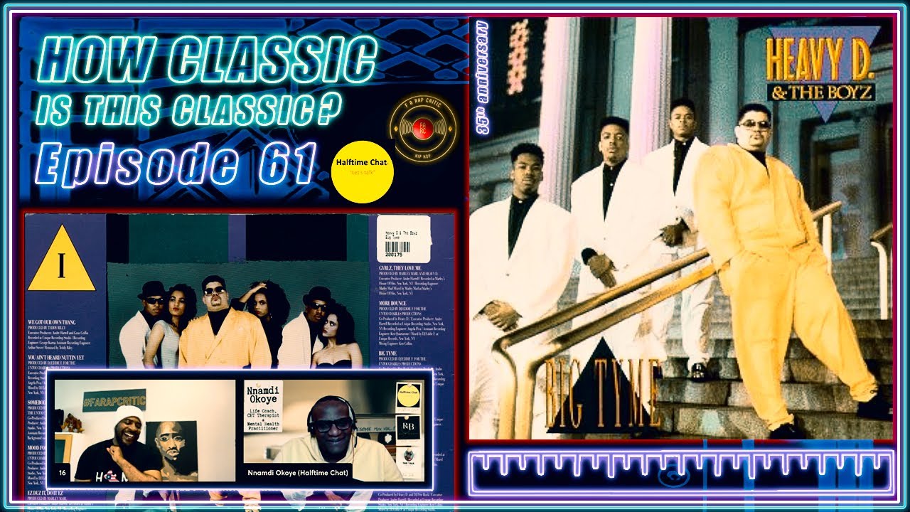 Was “Big Tyme” the album that leveled up Heavy D & The Boyz? - Episode ...