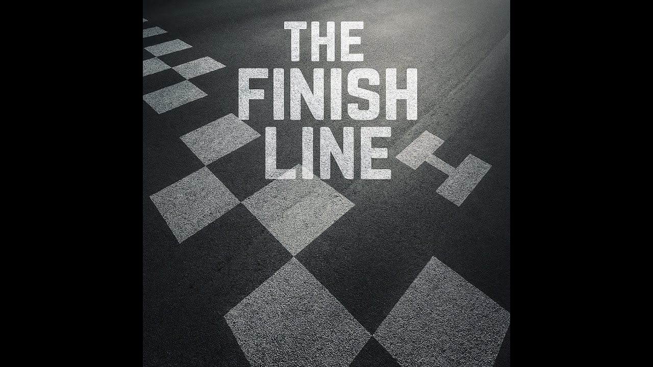 The Finish Line - YouTube
