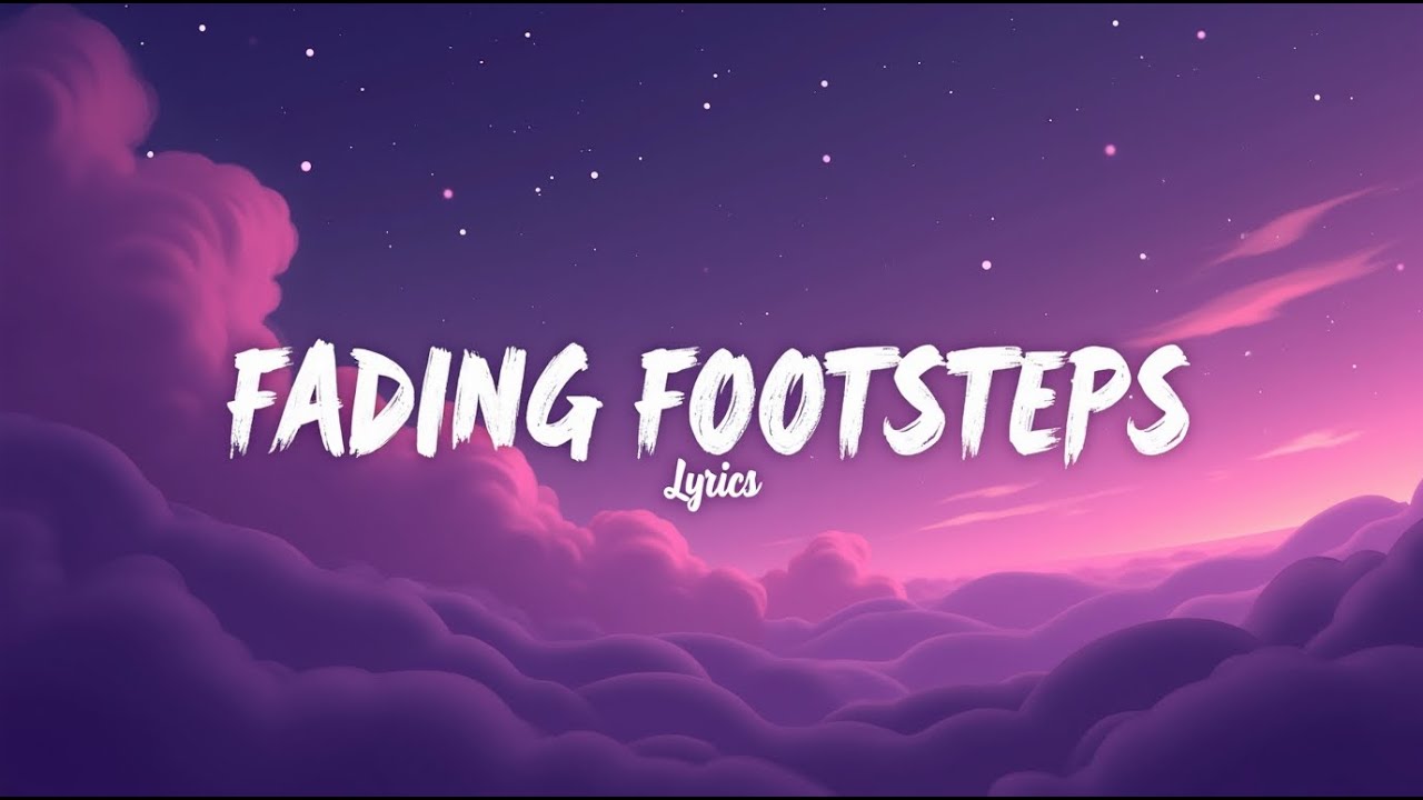 Fading Footsteps – Heartbreak in the Rain (Lyrics) - YouTube