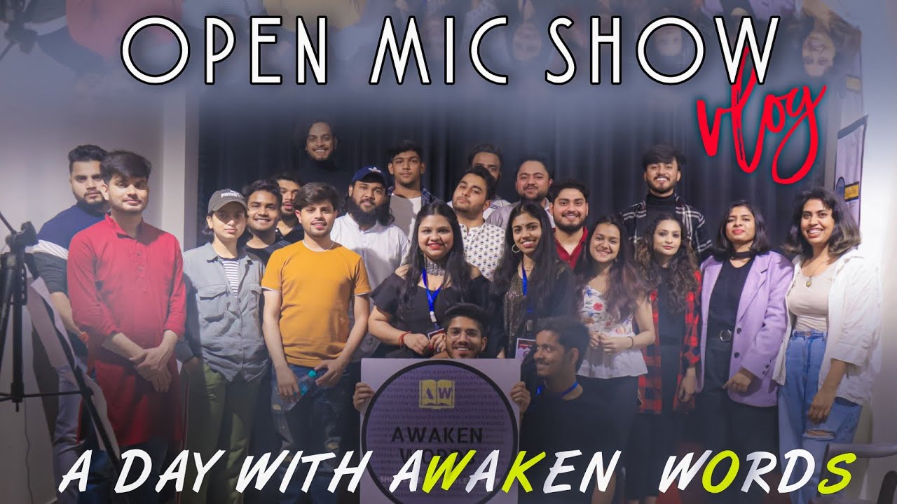 OPEN MIC SHOW VLOG AWAKEN WORDS | SHAYARI, COMEDY IN UNMUKT STUDIO AT ...