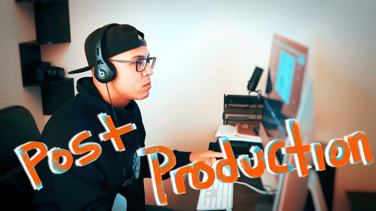 How To Make A Great Video | Part 3 | Post Production Process To Make ...