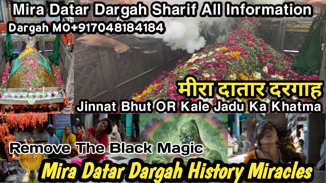 MIRA DATAR DARGAH | HISTORY | | MIRACAL | mira datar dargah Khadim ...