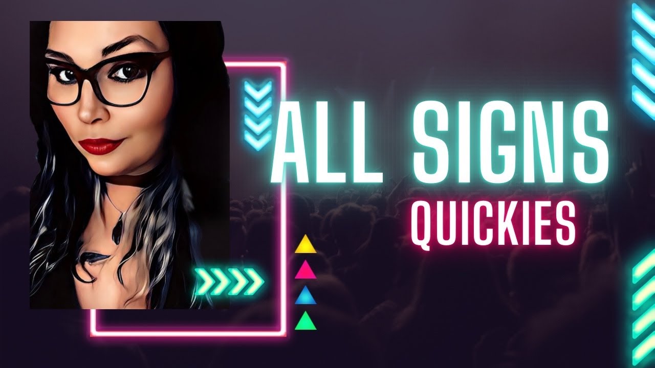 ALL SIGNS - QUICKIES - YouTube