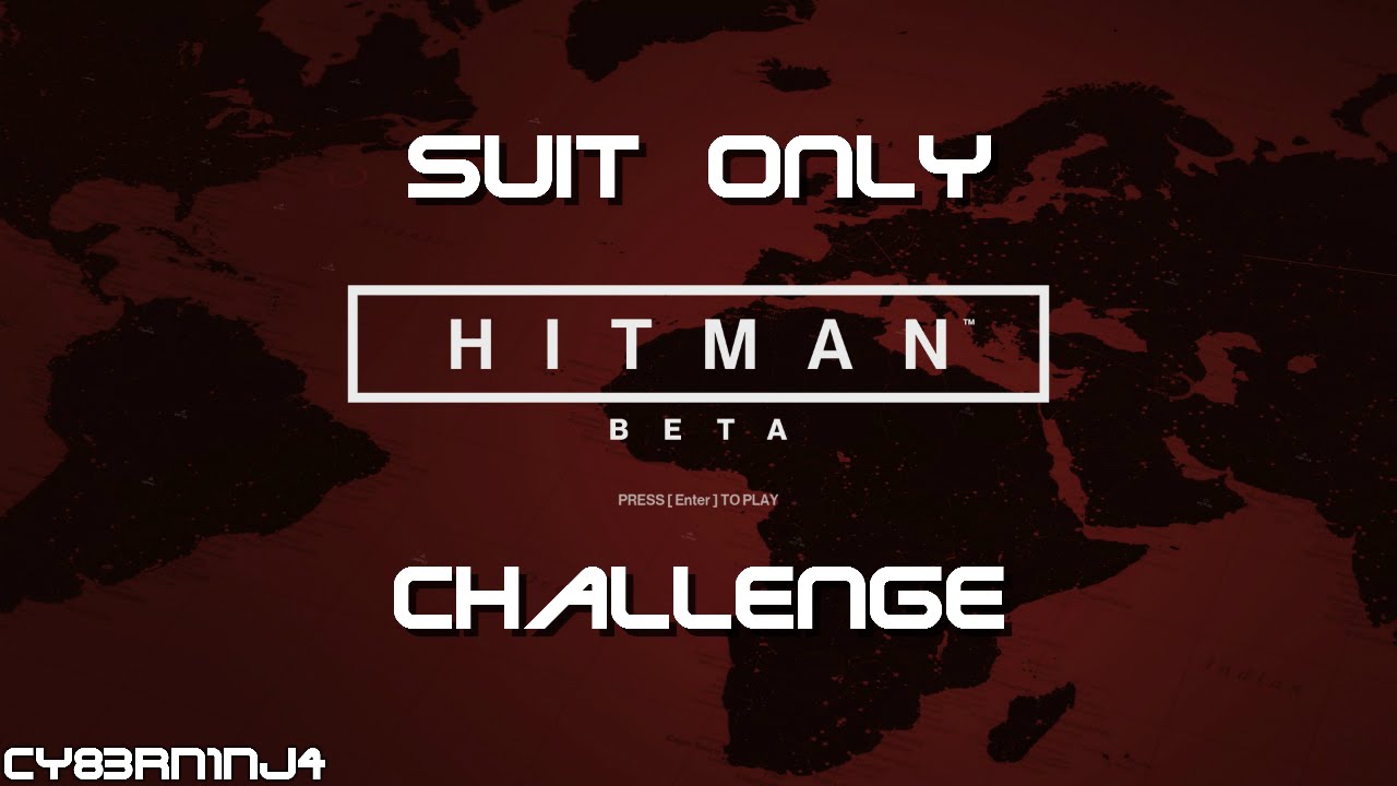 Hitman PC Beta - Suit Only Challenge - YouTube