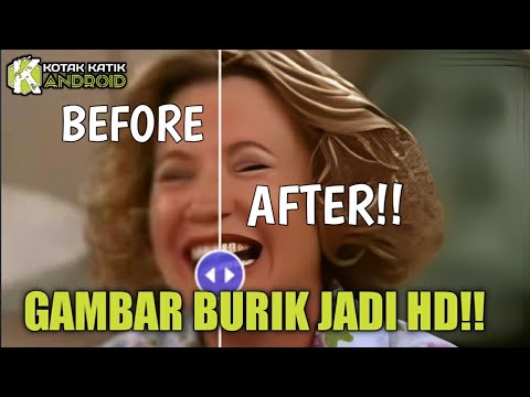 Cara Merubah Gambar/Foto Yang Kabur/Burik Menjadi HD (Meningkatkan ...