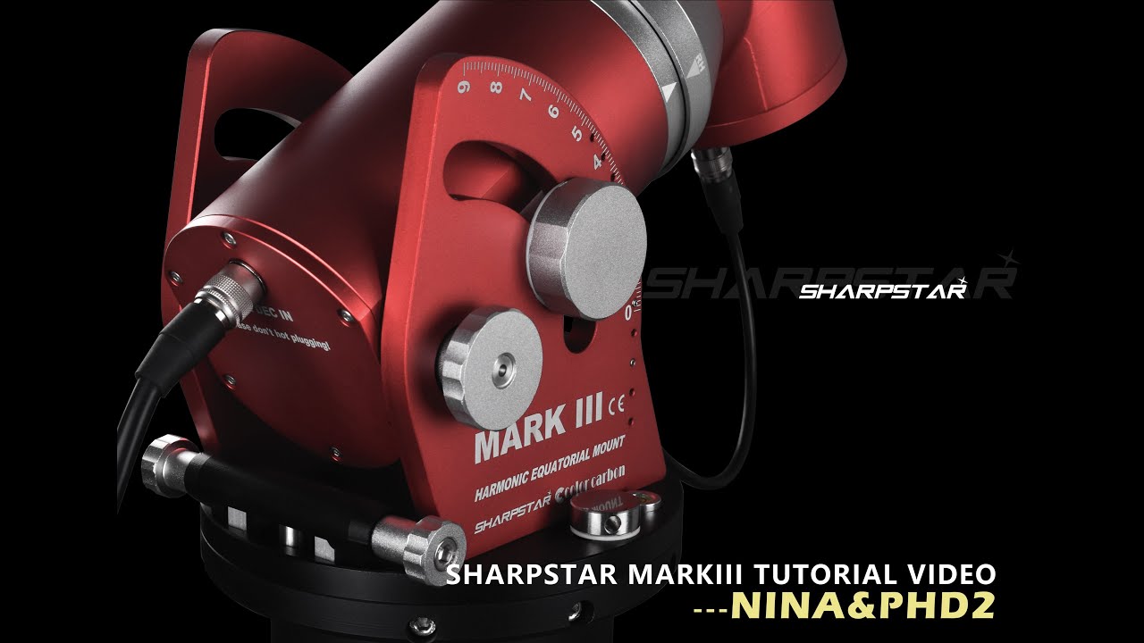 Sharpstar MARKIII Tutorial Video---NINA&PHD2 - YouTube