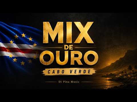 CAPE VERDE GOLD MIX – Island Hits 🌍 by Dyh Moron & Di Pina Music