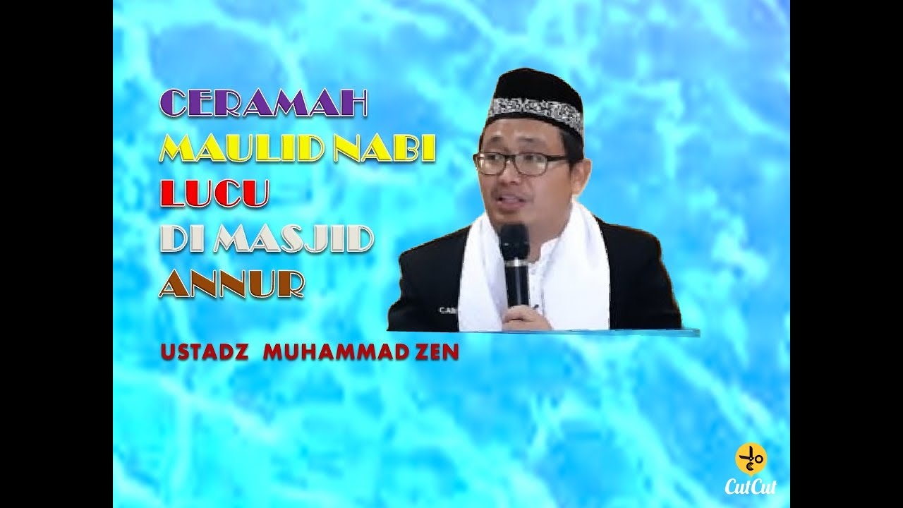 Ceramah Lucu Maulid Nabi: Gelak Tawa Bersama Ustadz Muhammad Zen di ...