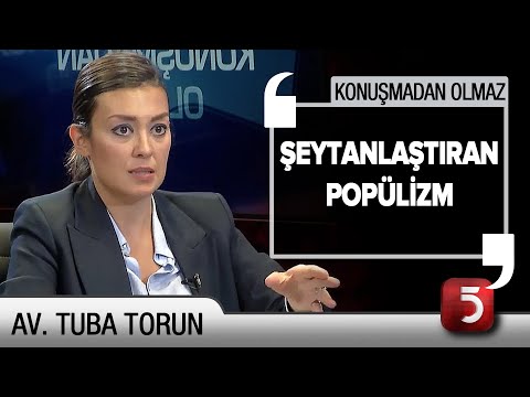 Şeytanlaştıran Popülizm Yönetimi - Av. Tuba Torun