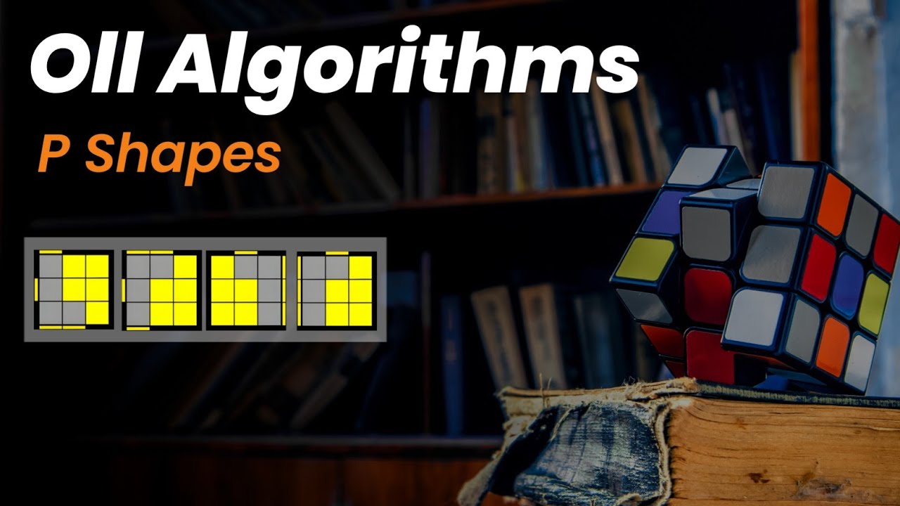4 Oll Algorithms P Shapes Youtube