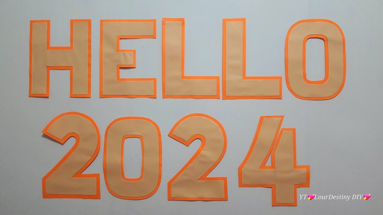 DIY HELLO 2024 | SIMPLE AND EASY TO MAKE | EASY LETTER CUTTING ...
