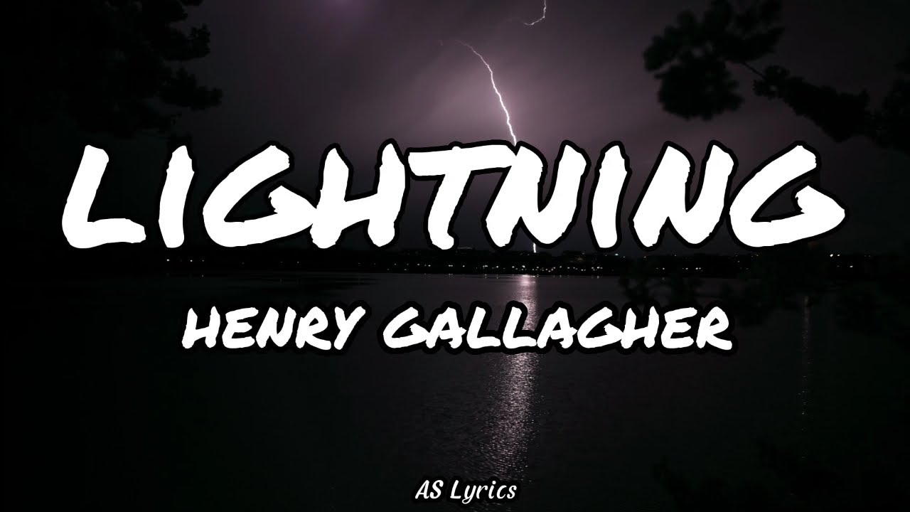 Lightning - Henry Gallagher - YouTube