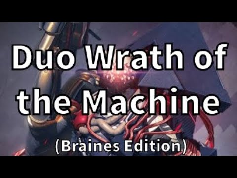 Duo Wrath of the Machine with Braines! - YouTube