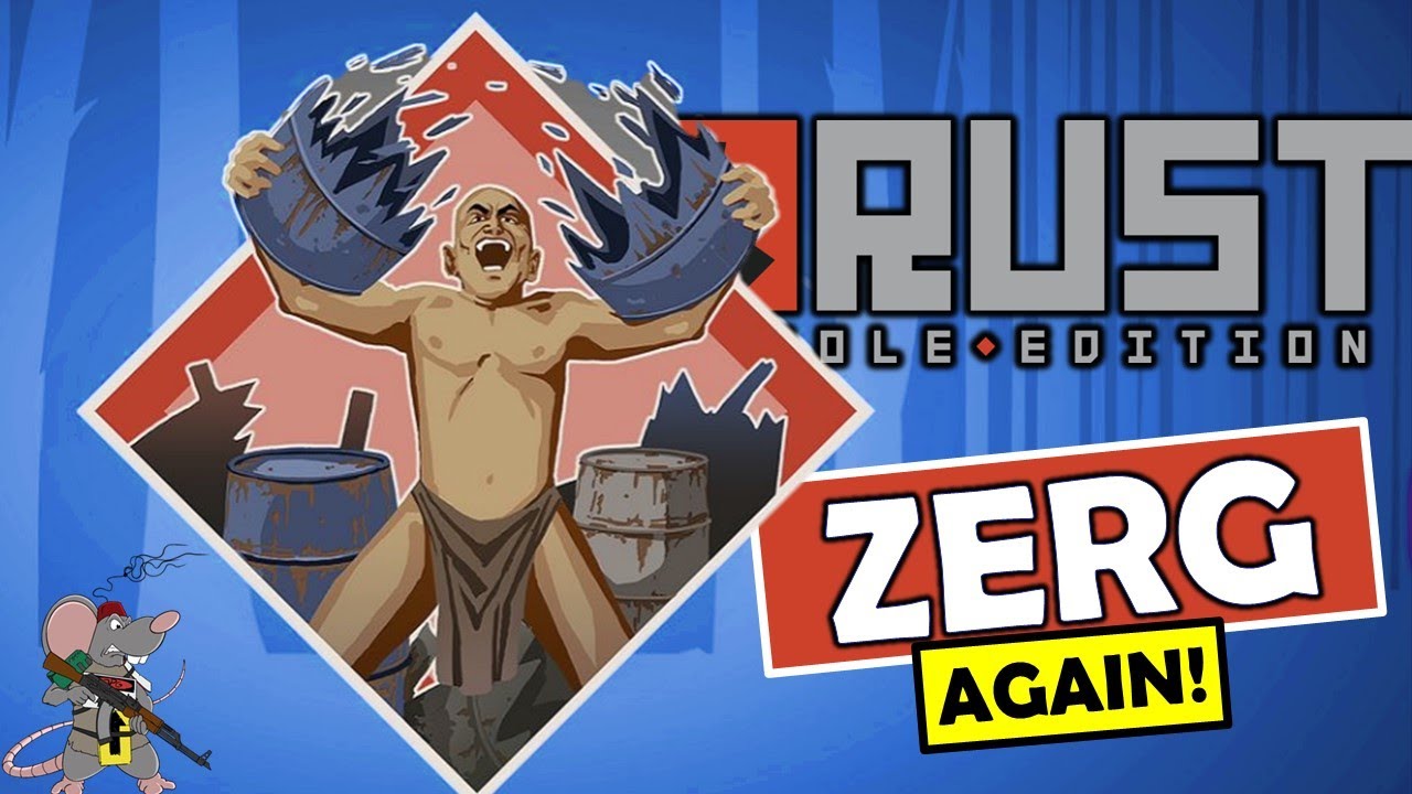 RUST Console ZERG! RATBAG ZERG IS BEST ZERG! EU ATLANTIS JT [CP/WEEKLY ...