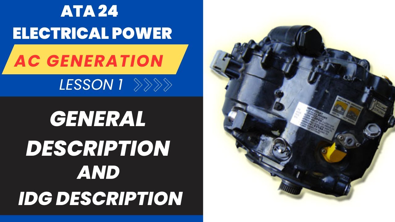 ATA 24 Electrical power | AC Generation | Lesson 1 | General ...