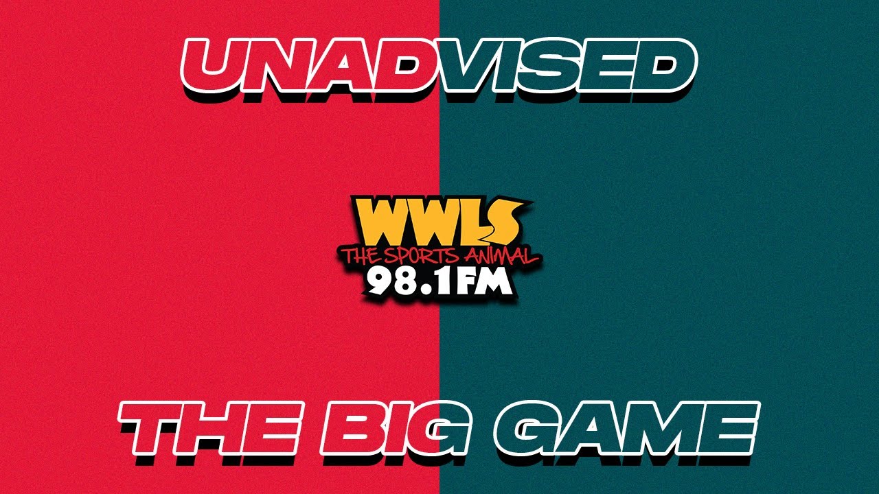 UNADVISED: The Big Game Preview - YouTube