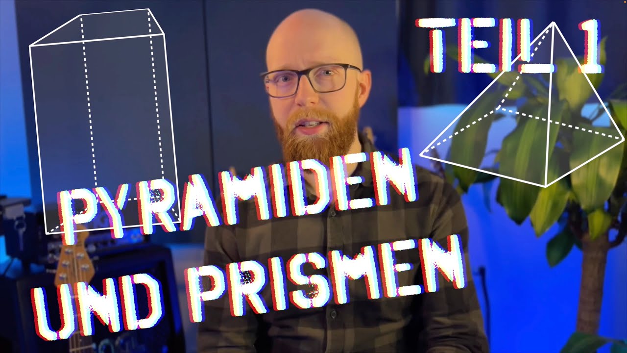 Pyramide, Prisma, Zylinder und Kegel - YouTube