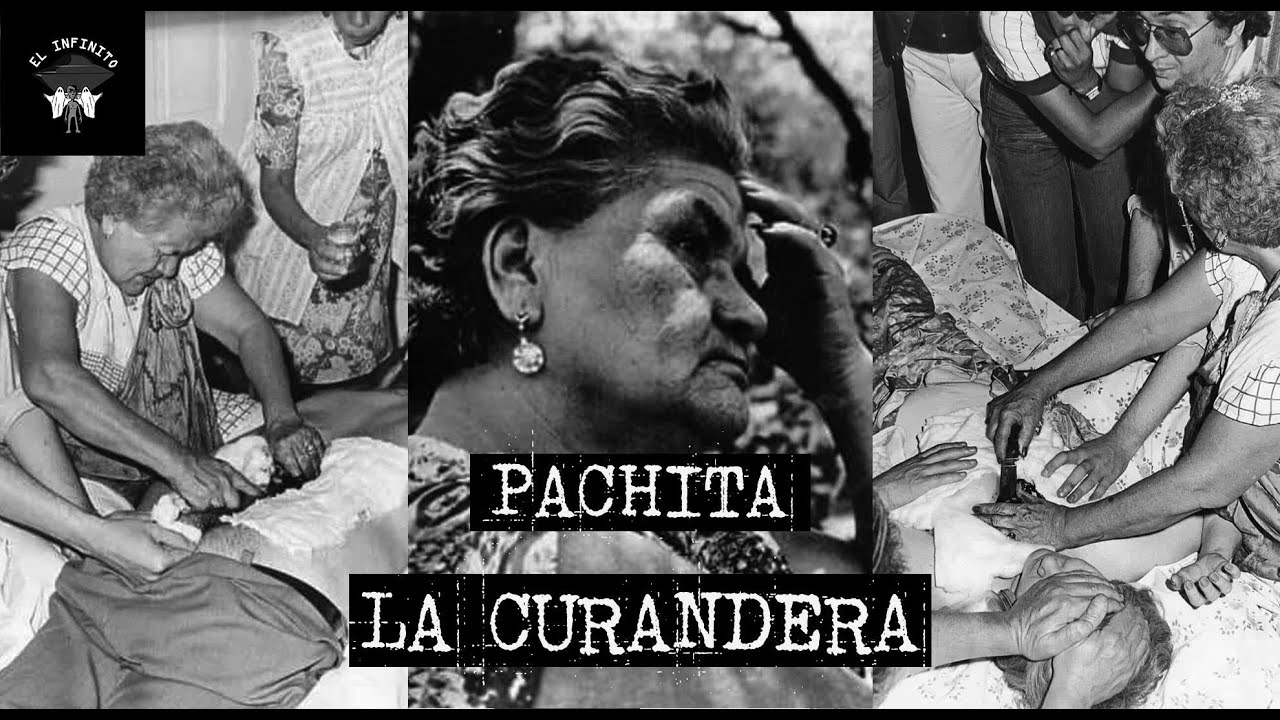 El Misterio de Pachita, La Curandera. - YouTube