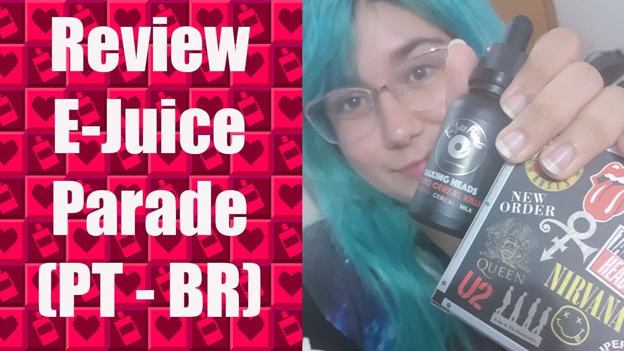 Review E-Juice Parade (PT - BR) - YouTube