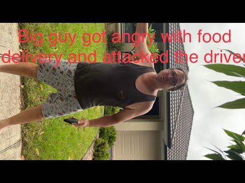 The guy got angry with the food delivery then attacked the driver ...