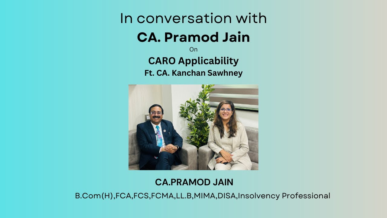 In Conversation with CA. Pramod Jain on CARO Applicability | Ft. CA ...