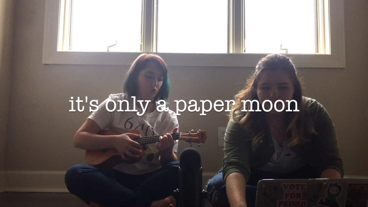 it's only a paper moon (cover) - YouTube