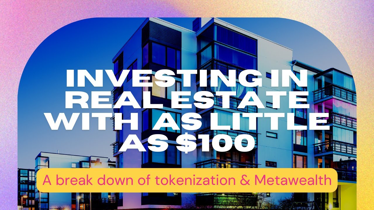 How to invest in real estate with as little as $100 with Metawealth - A ...