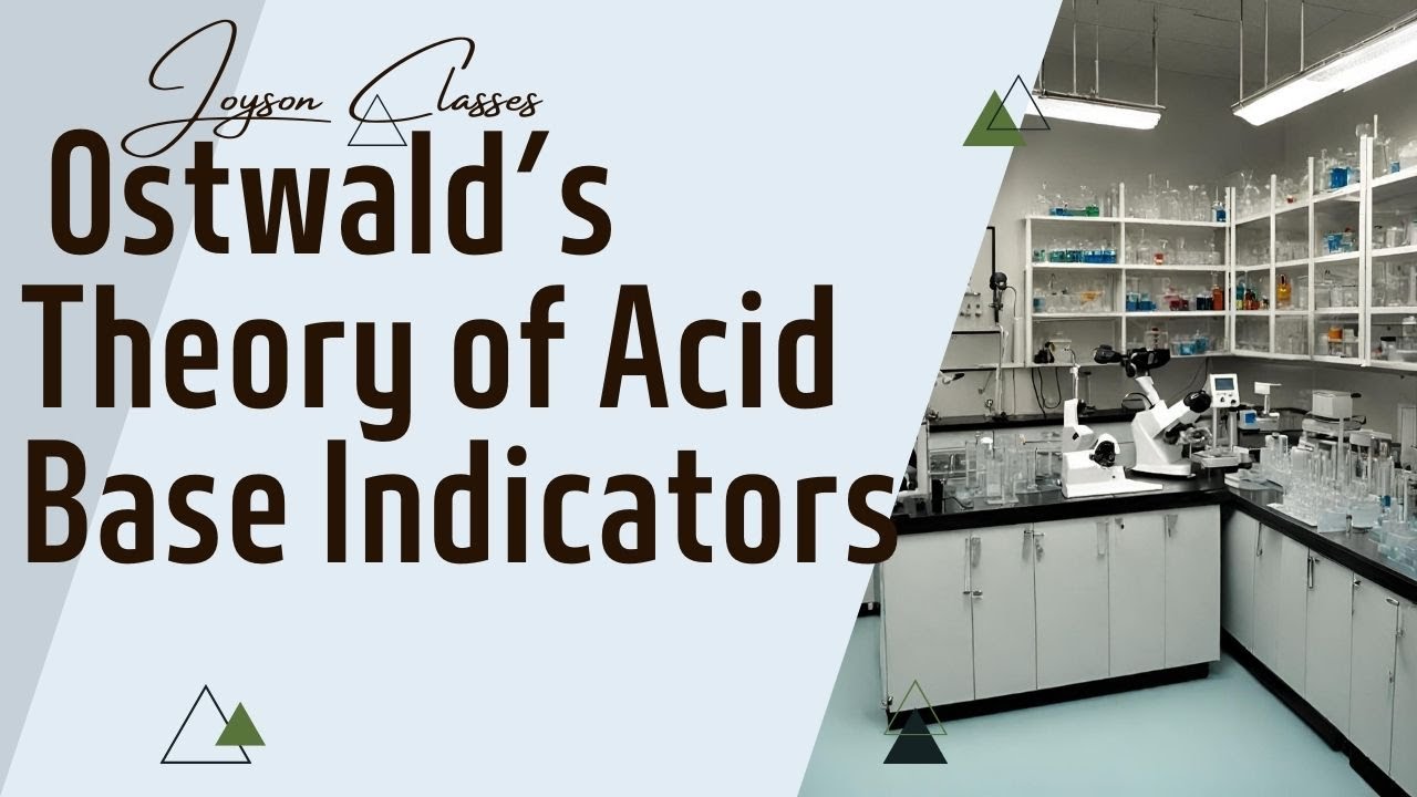 🔴Ostwald's Theory of Acid base Indicators🔴 #joysonclasses #chemistry # ...