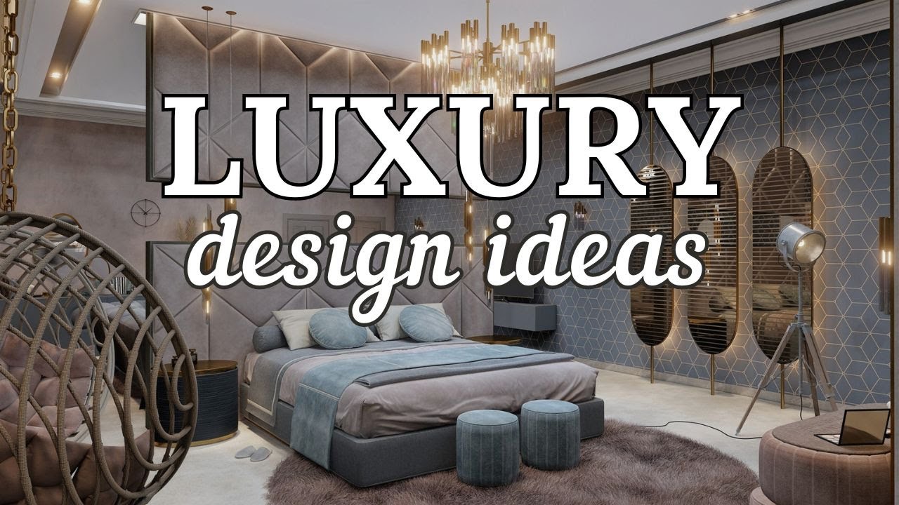 100+LUXURY DESIGN IDEAS: Inspiring Spaces for Ultimate Elegance - YouTube