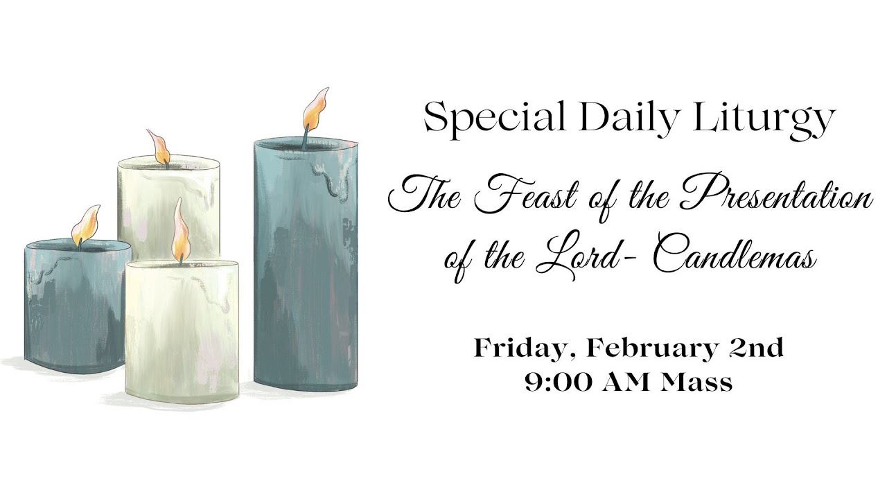 Special Daily Liturgy- The Feast of the Presentation of the Lord ...