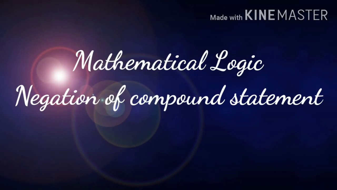 Negation of compound statement - YouTube