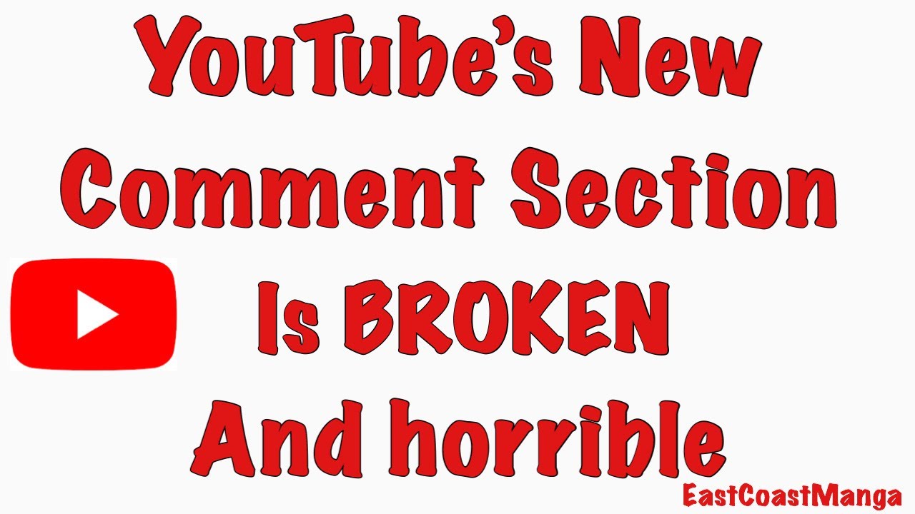 Youtube's New Comment Section is Broken 2020 - YouTube