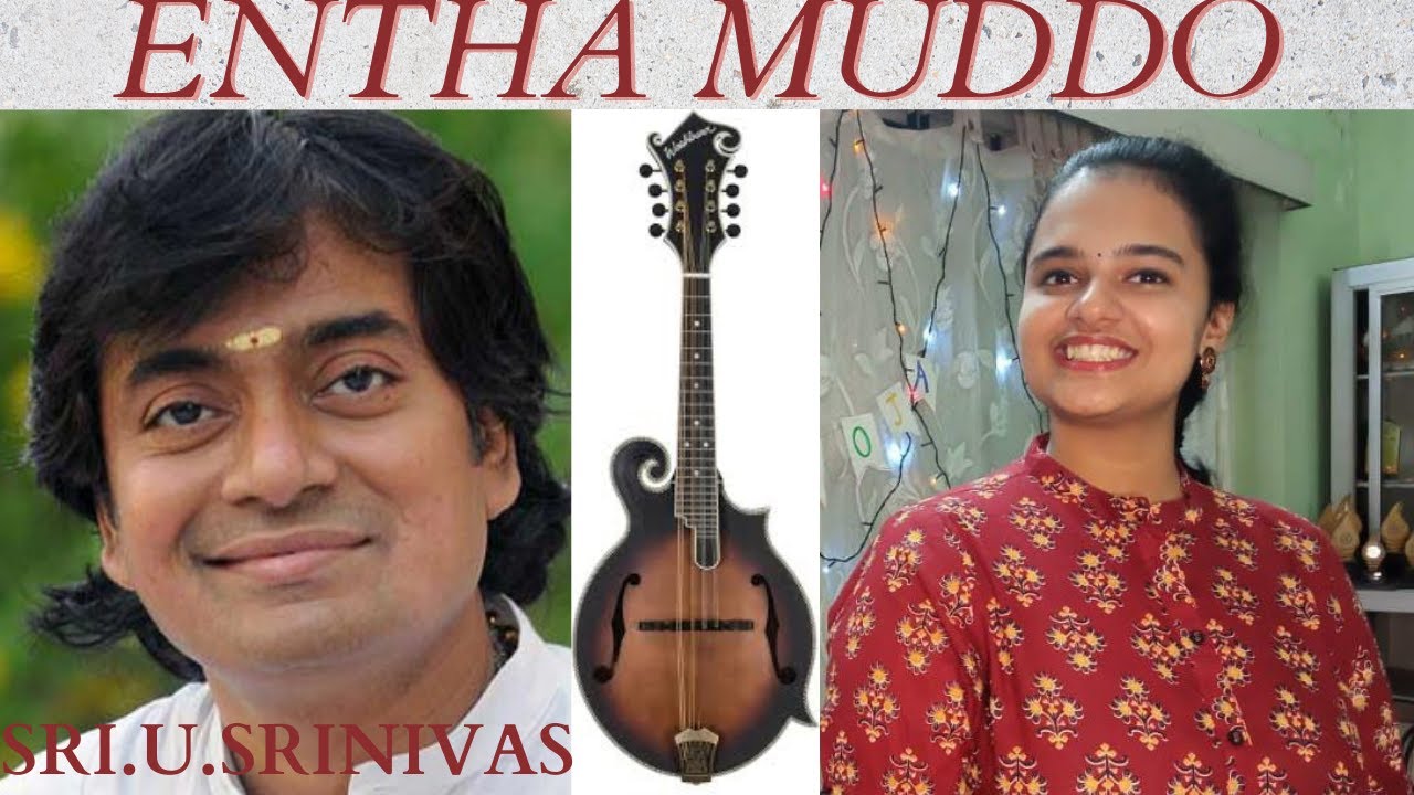 ENTHA MUDDO | MANDOLIN U.SRINIVAS | POOJA NARAYANAN | RAGAMALIKA - YouTube