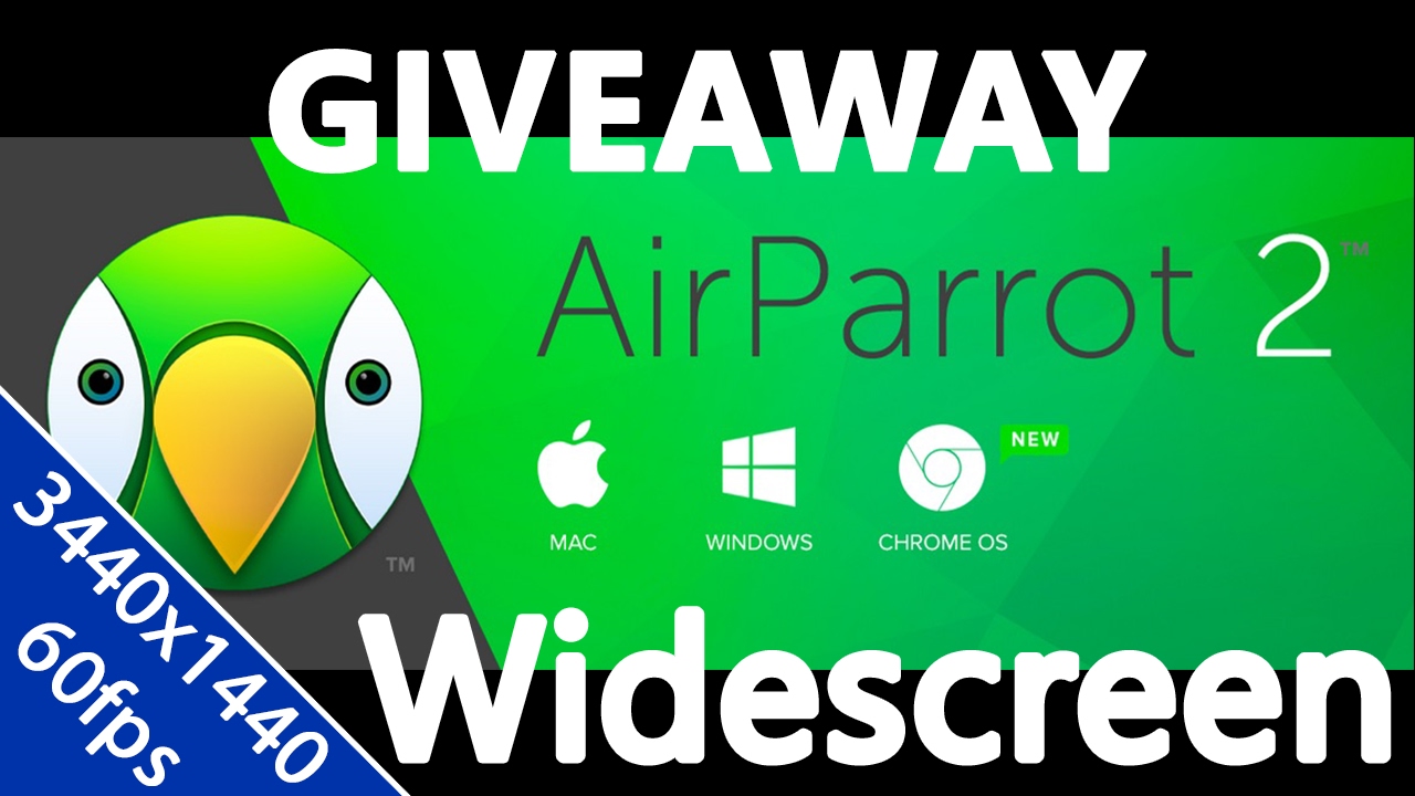 -Giveaway-[AirParrot 2]-(Widescreen/21:9/ 3440x1440@60fps)- - YouTube