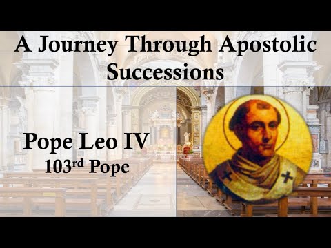 Pope Leo IV (103rd Pope)|| A Journey Through Pope Leo IV Apostolic ...