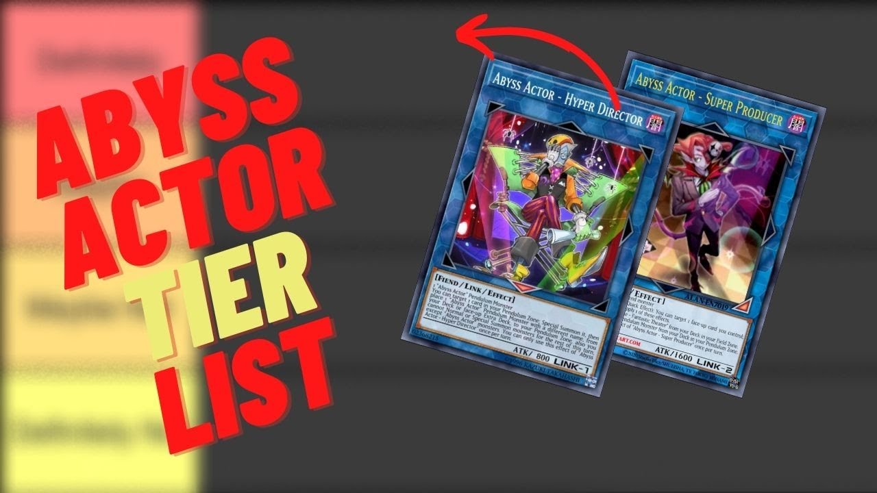 Yu-Gi-Oh - Abyss Actor Archetype Tier List - YouTube