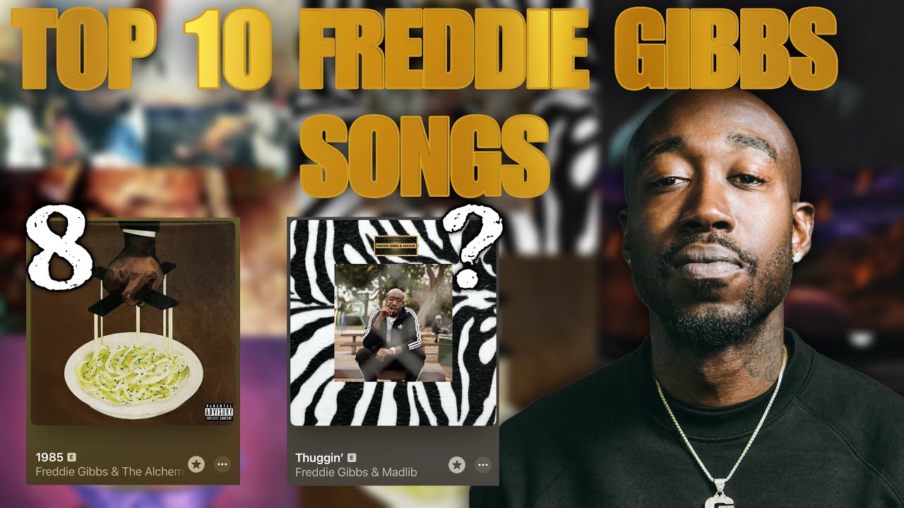 Top 10 Freddie Gibbs Songs ALL TIME - YouTube