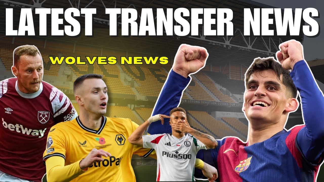 LATEST 🐺 WOLVES TRANSFER NEWS & RUMOURS - YouTube