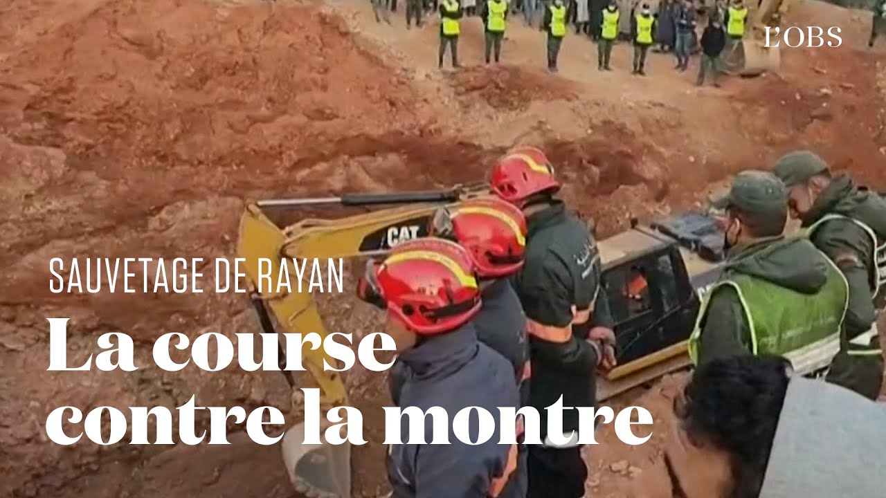Les images de l'opération au Maroc pour sauver le petit Rayan, tombé ...